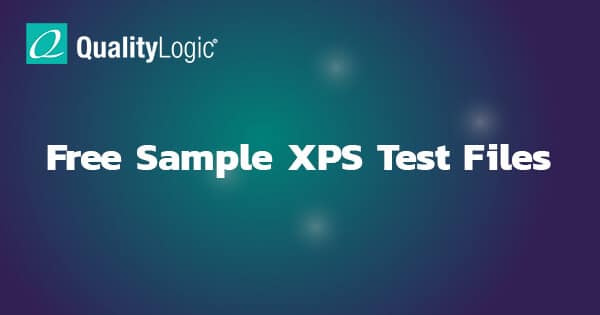 Free Sample of Microsoft XPS Test Files - QualityLogic