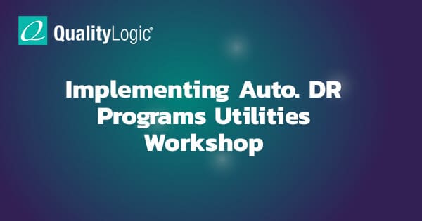 ADR Implementation Training for OpenADR 2.0 - QualityLogic