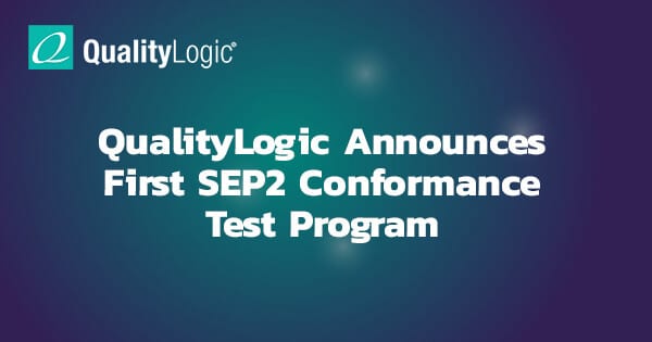 IEEE 2030.5 (SEP 2) Standard Conformance Tests - QualityLogic