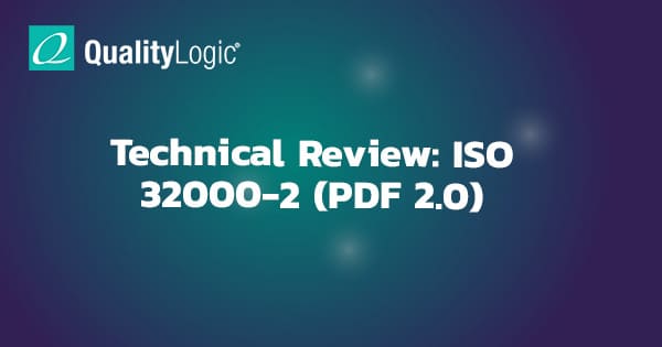 PDF 2.0 (ISO 32000-2): A Technical Review - QualityLogic